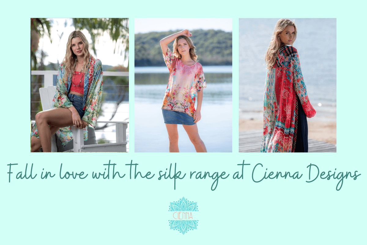 Fall in love with the silk range at Cienna Designs