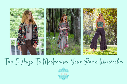 Top 5 Ways To Modernise Your Boho Wardrobe – Cienna Designs